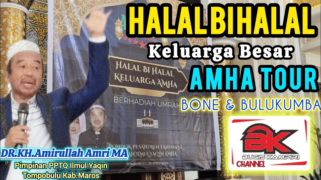 Ceramah Bugis | Ustadz Amirullah Amri | HALAL BI HALAL KELUARGA BESAR ...