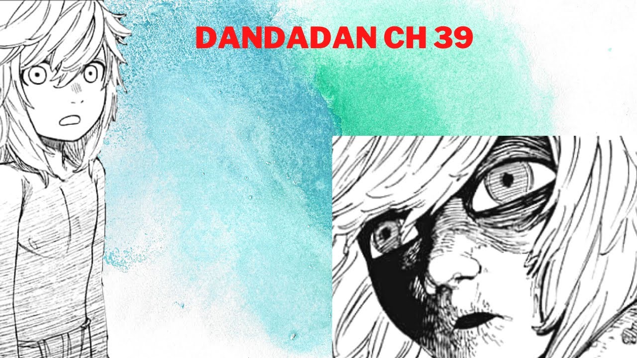 dandadan chapter 39 Review! Creepy and dark Flashback - YouTube