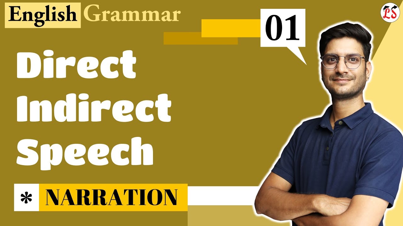 L-1, Direct and Indirect Speech (Narration) | Rules & Change of Speech ...
