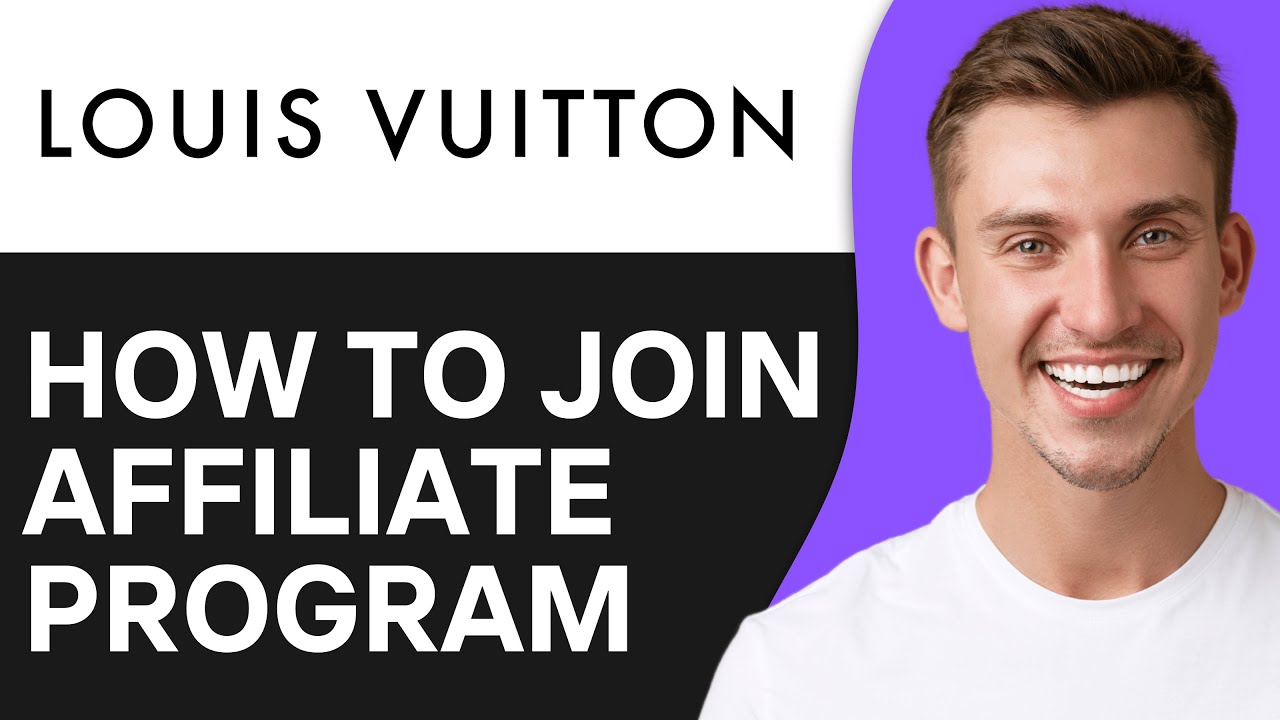 Louis Vuitton Affiliate Program