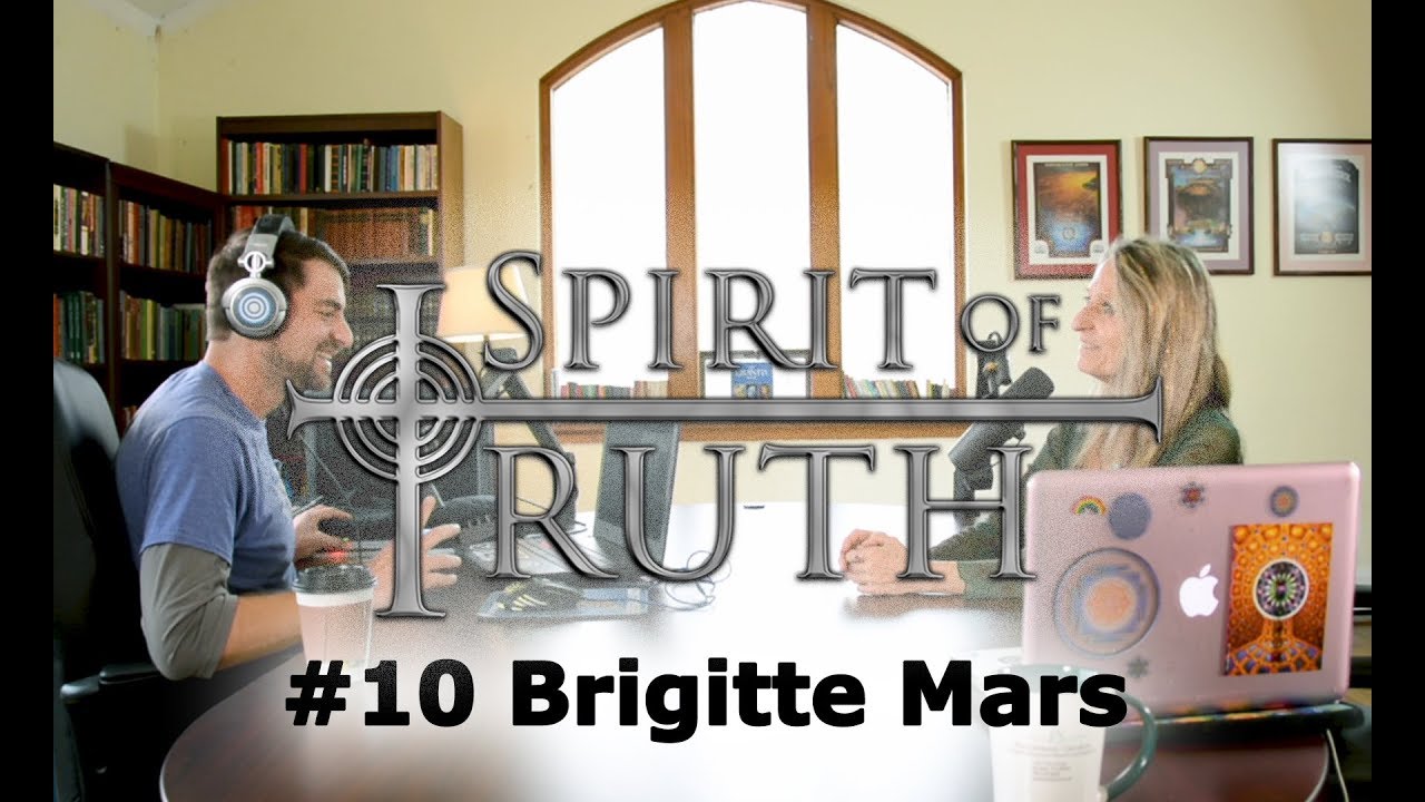 Spirit of Truth #10 Brigitte Mars - YouTube