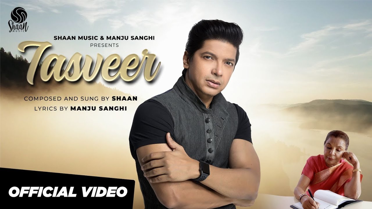 Tasveer | Official Lyrical Video | Shaan | Manju Sanghi | New song 2023 ...