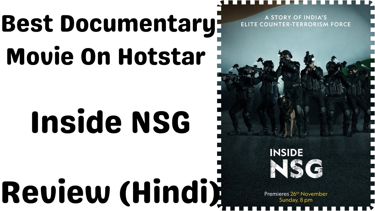 Inside NSG - Review | Disney+ Hotstar New Documentary Movie Review ...