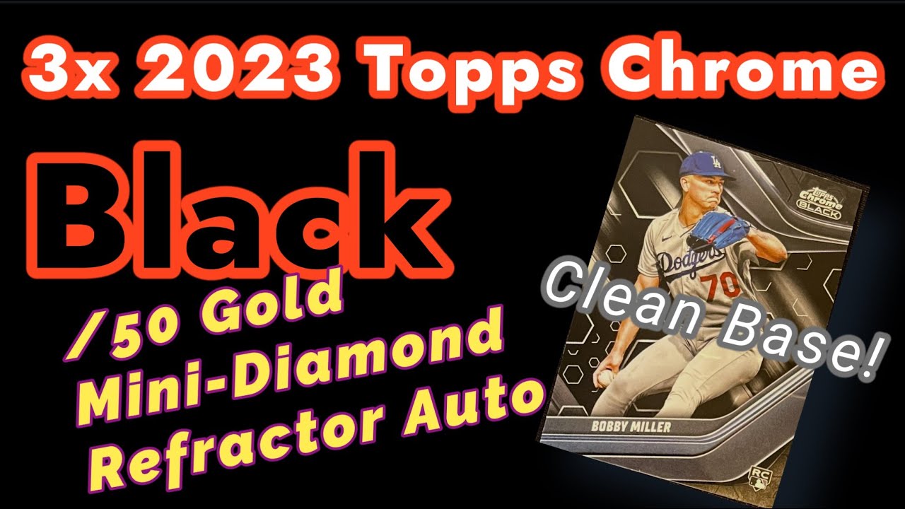 3x 2023 Topps Chrome Black Hobby Boxes! Super CLEAN Cards! - YouTube