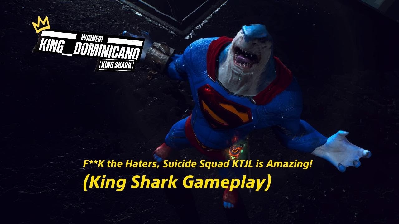 F**K the Haters, Suicide Squad KTJL is Amazing! (King Shark Gameplay ...
