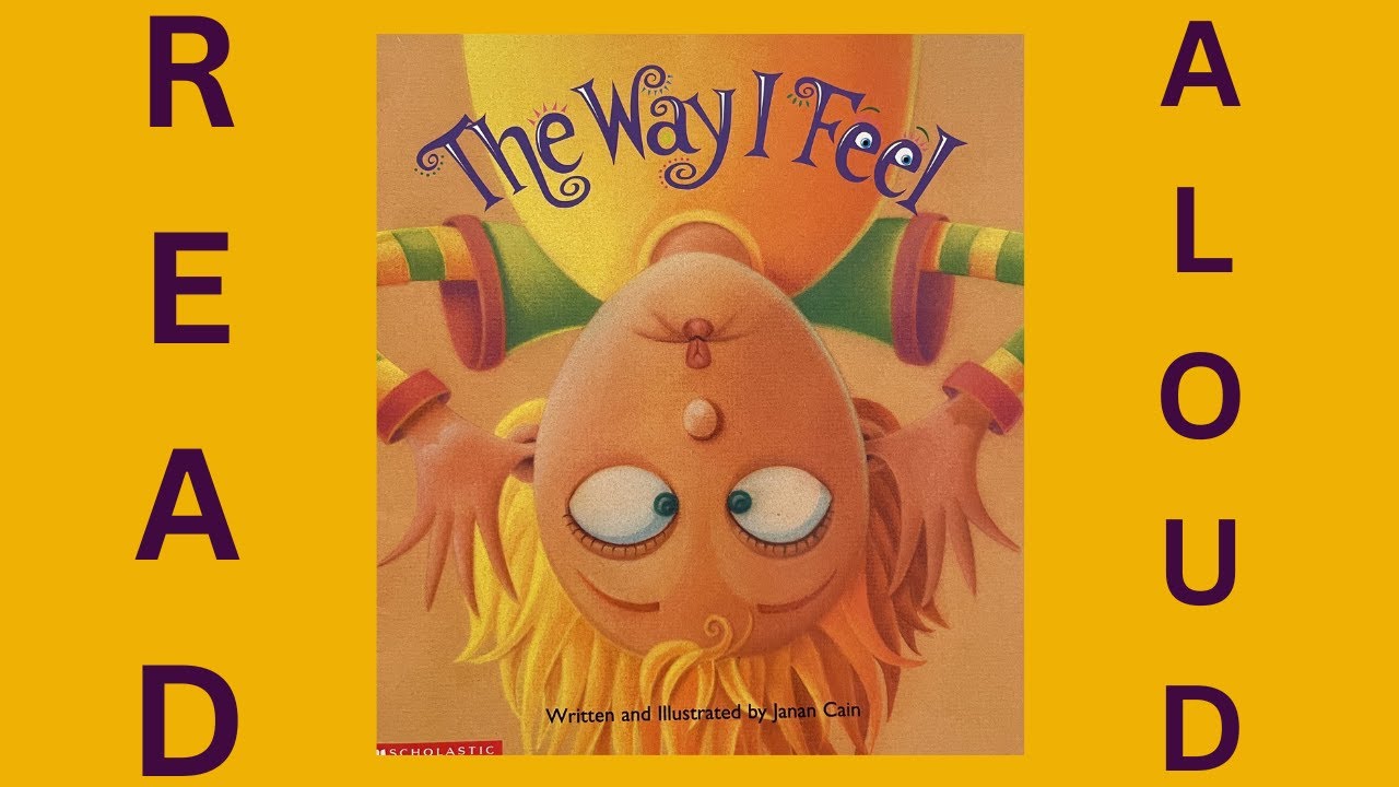 Read Aloud: The Way I Feel by Janan Cain - YouTube