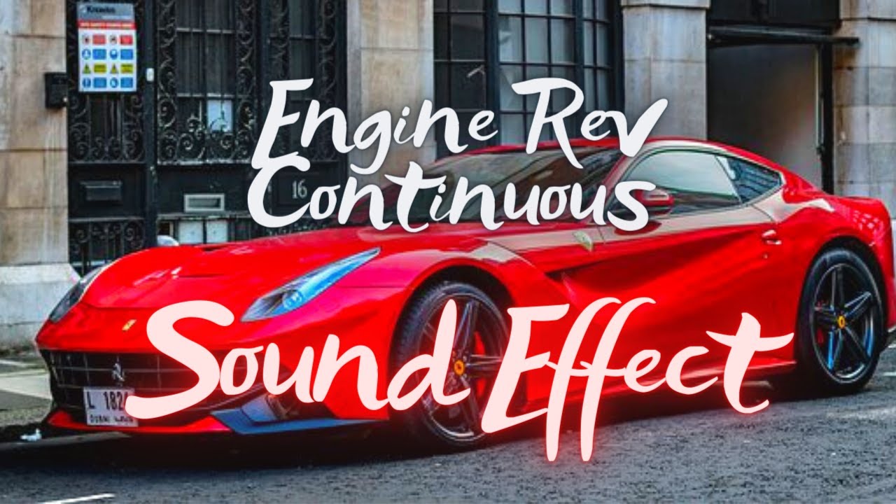 Sound Effect | SuperCar Sound Effect Lound | Engine Rev Continuous ...