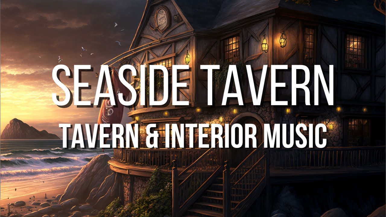 Seaside Tavern - RPG/D&D Tavern & Interior Music - [1 Hour] - YouTube