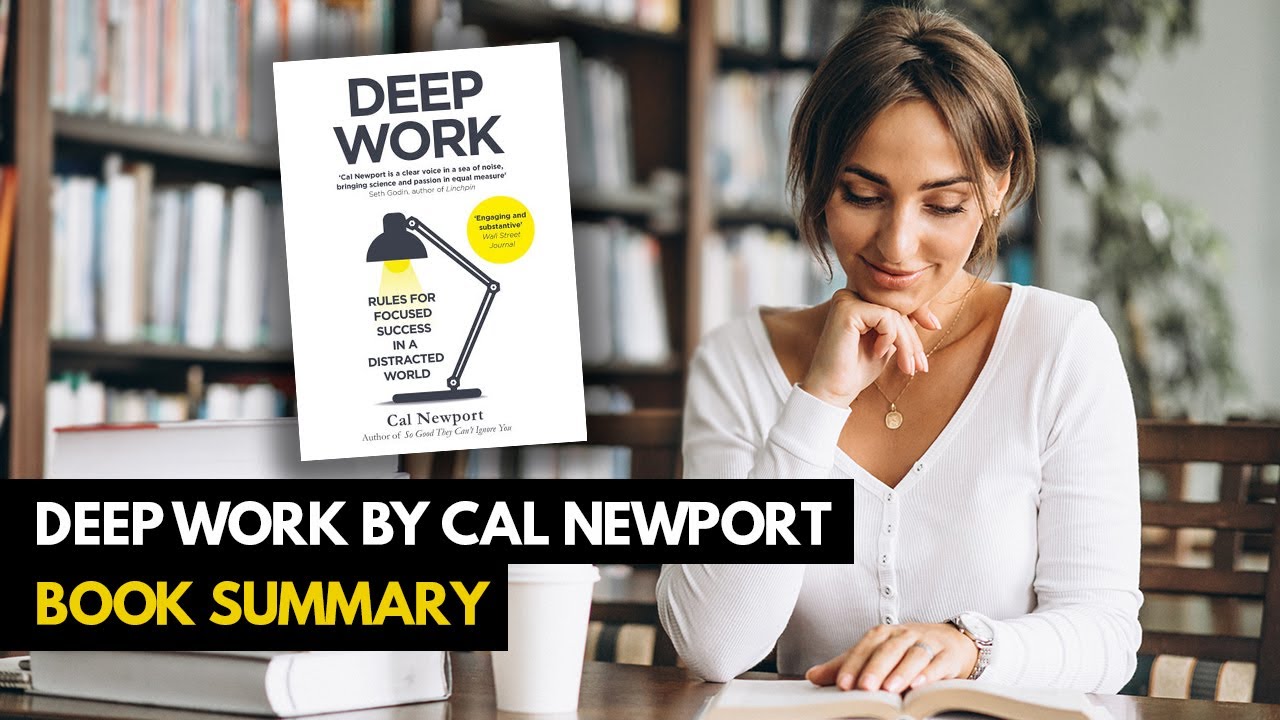 Top 10 Lessons - Deep Work by Cal Newport (Book Summary) - YouTube