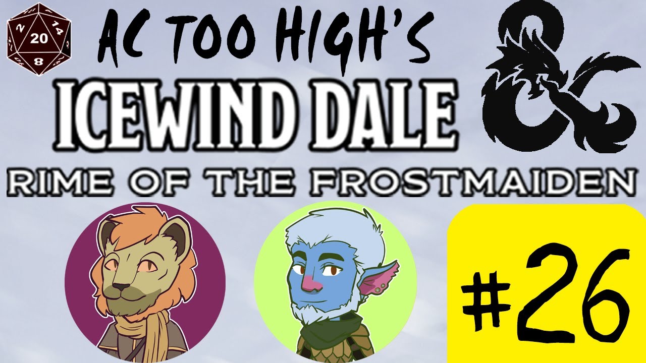 Icewind Dale: Rime Of The Frostmaiden | Session 26: Angajuk’s Bell ...