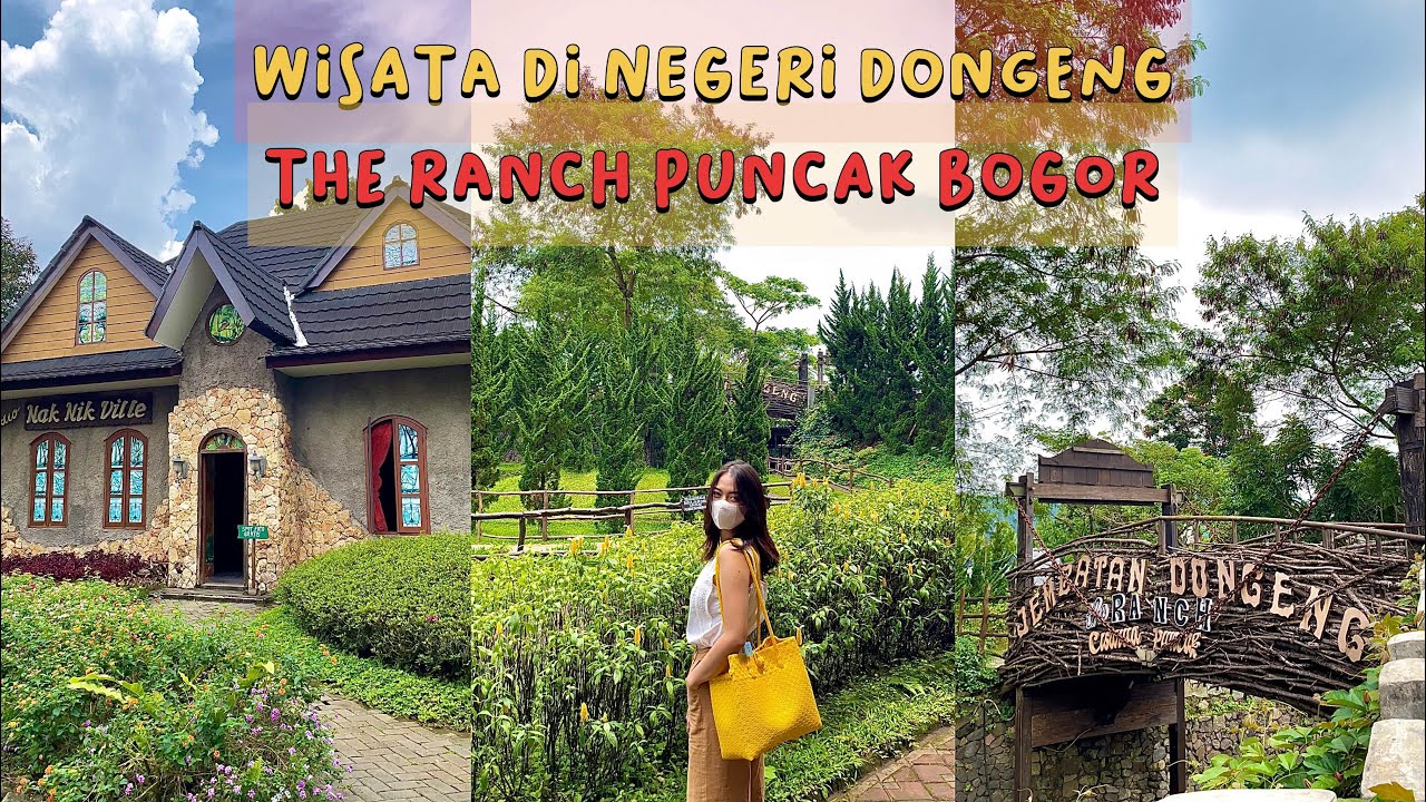 WISATA DI NEGERI DONGENG | THE RANCH PUNCAK BOGOR TERBARU - YouTube