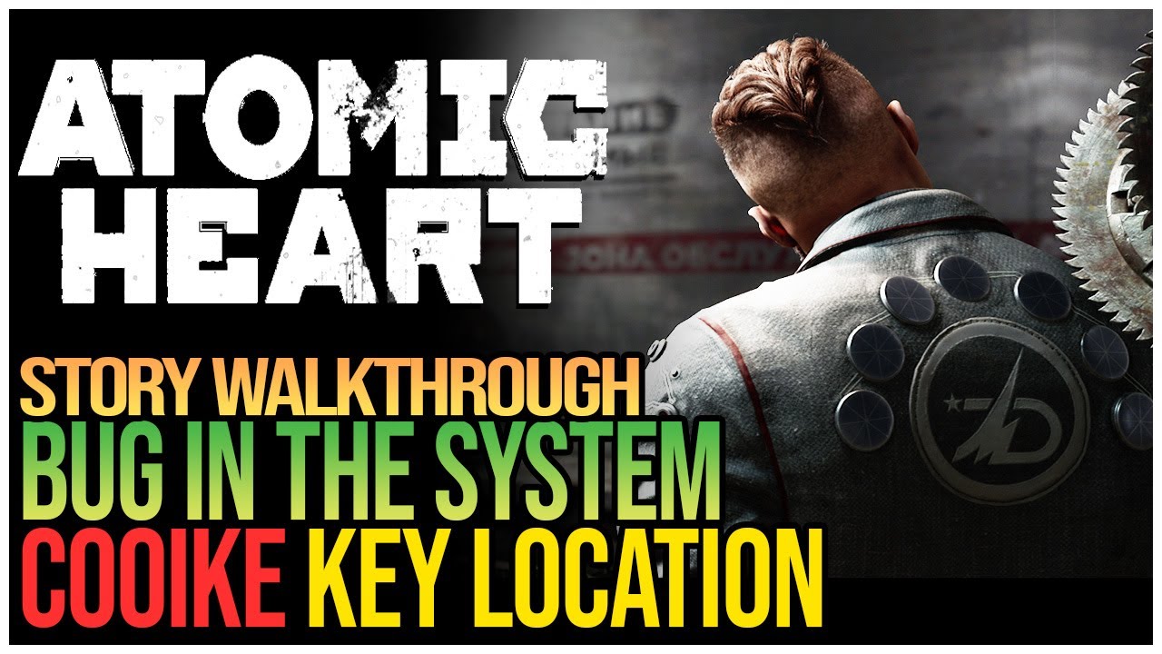 Bug in The System Atomic Heart Key Location - YouTube