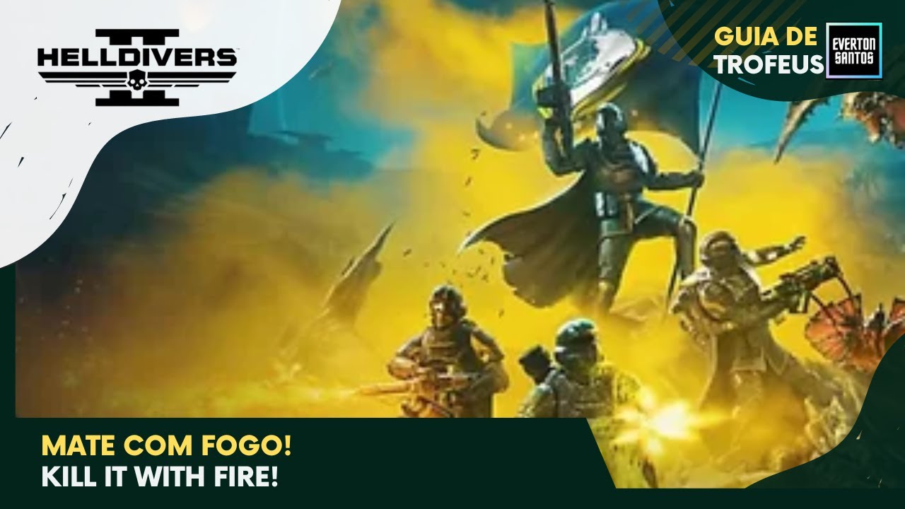 HELLDIVERS 2 - Troféu - Mate com fogo! (Kill it with fire!) - YouTube
