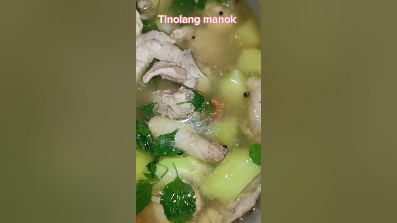 tinolang manok w/patatas sayote at dahon ng sili - YouTube