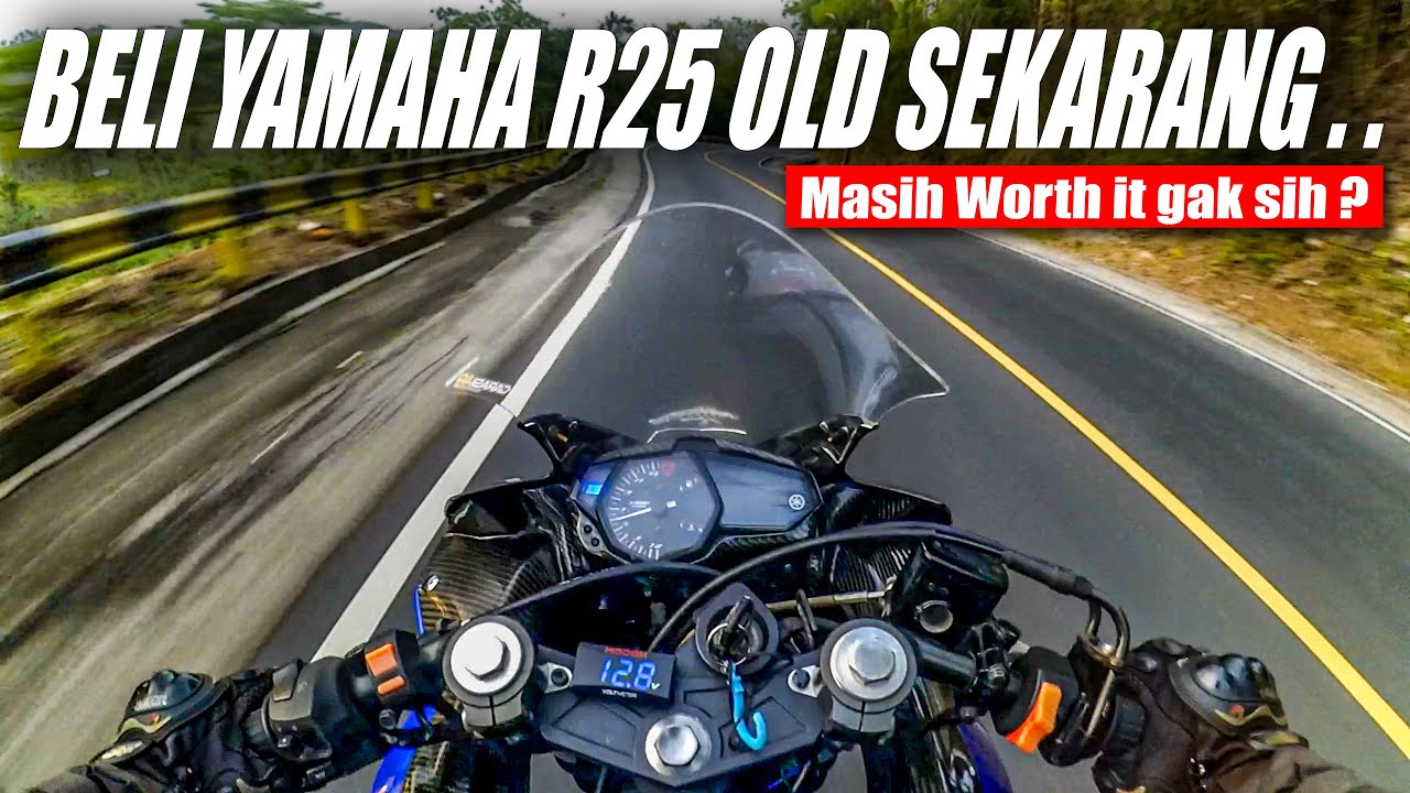 BELI YAMAHA R25 OLD DI TAHUN INI, WORTH IT GA SIH ? Kekurangan dan ...