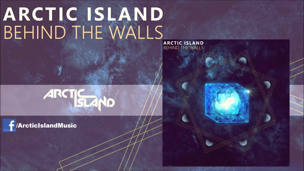 Arctic Island - Behind The Walls - YouTube