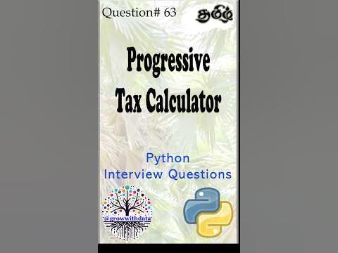 தமிழில் - Python: Progressive Tax Calculator | Python Interview ...