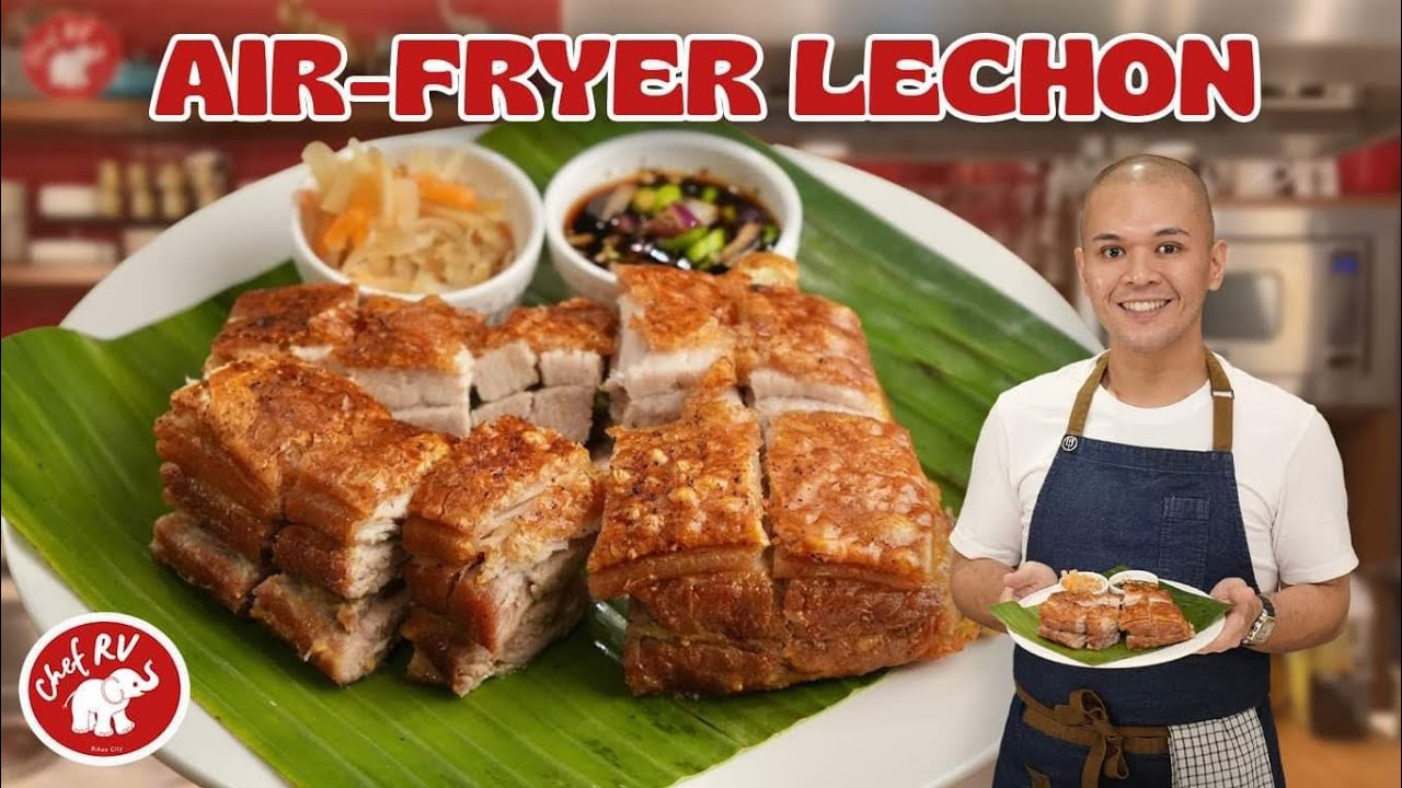 CHEF RV's AIR-FRYER LECHON - YouTube