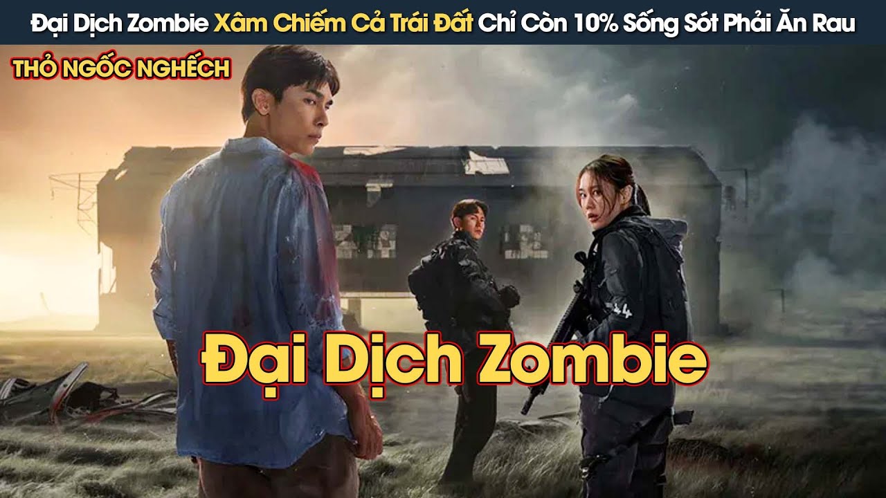 [Review Phim] Đại Dịch Zombie Xâm Chiếm Cả Trái Đất Con Người Chỉ Còn ...