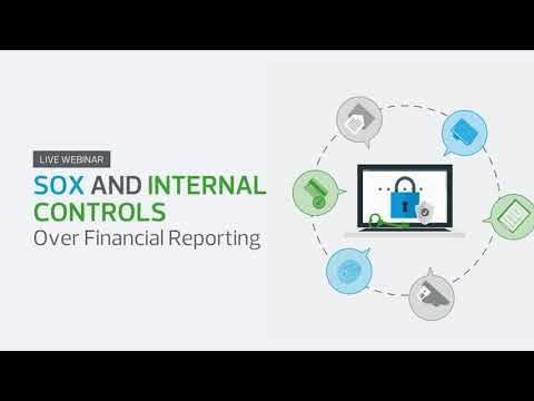SOX and Internal Controls over Financial Reporting (LIVE Webinar) - YouTube