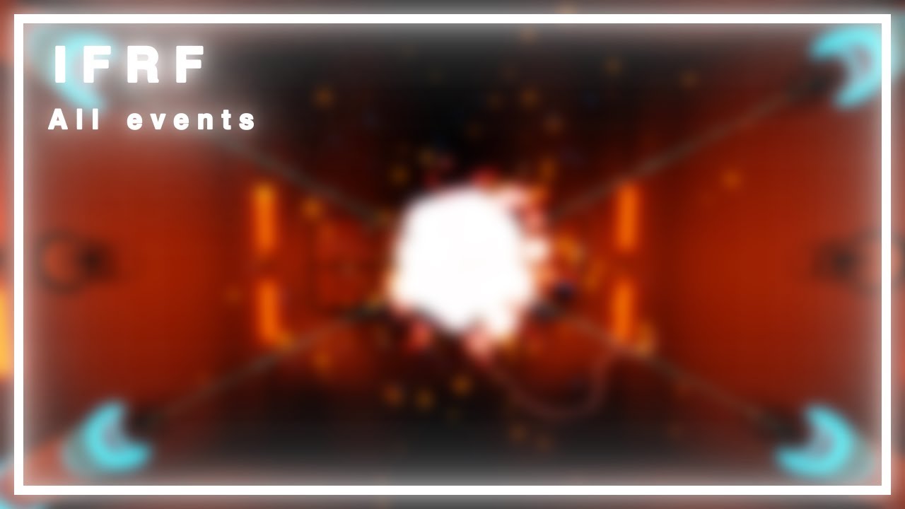 IFRF all events (Including administrative warhead shutdown) - YouTube