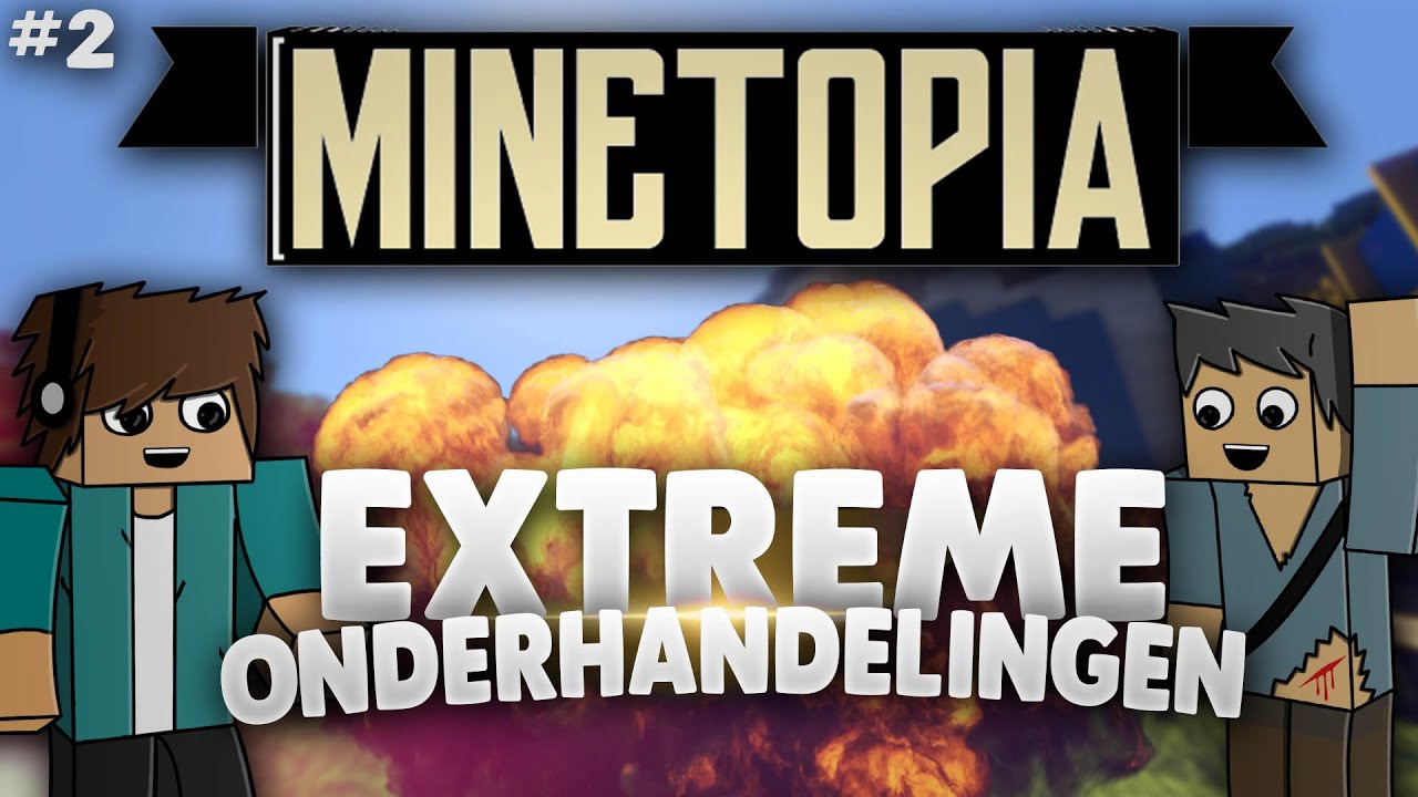 EXTREME ONDERHANDELING!!! - MINETOPIA #2 - YouTube