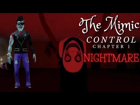 Roblox - Multiplayer Horror Game | The Mimic - Control Chapter 1 Solo ...