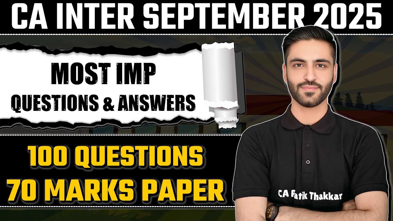 CA INTER SEP 2025 | Most Important Questions & Chapters | By CA Pratik Thakkar - YouTube