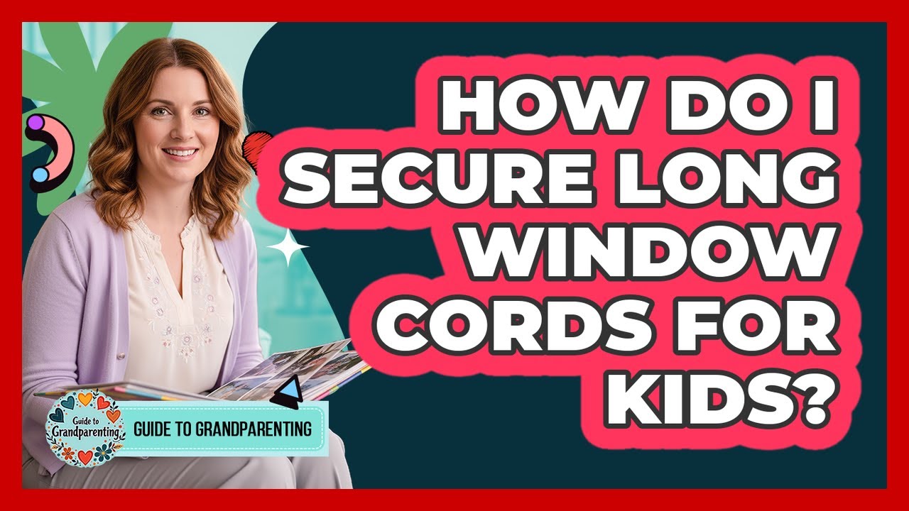 How Do I Secure Long Window Cords For Kids? - YouTube