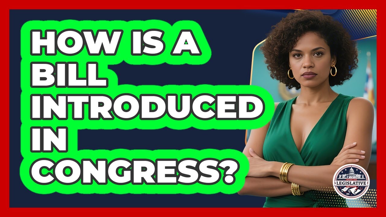 How Is A Bill Introduced In Congress? - Inside the Legislative Branch ...