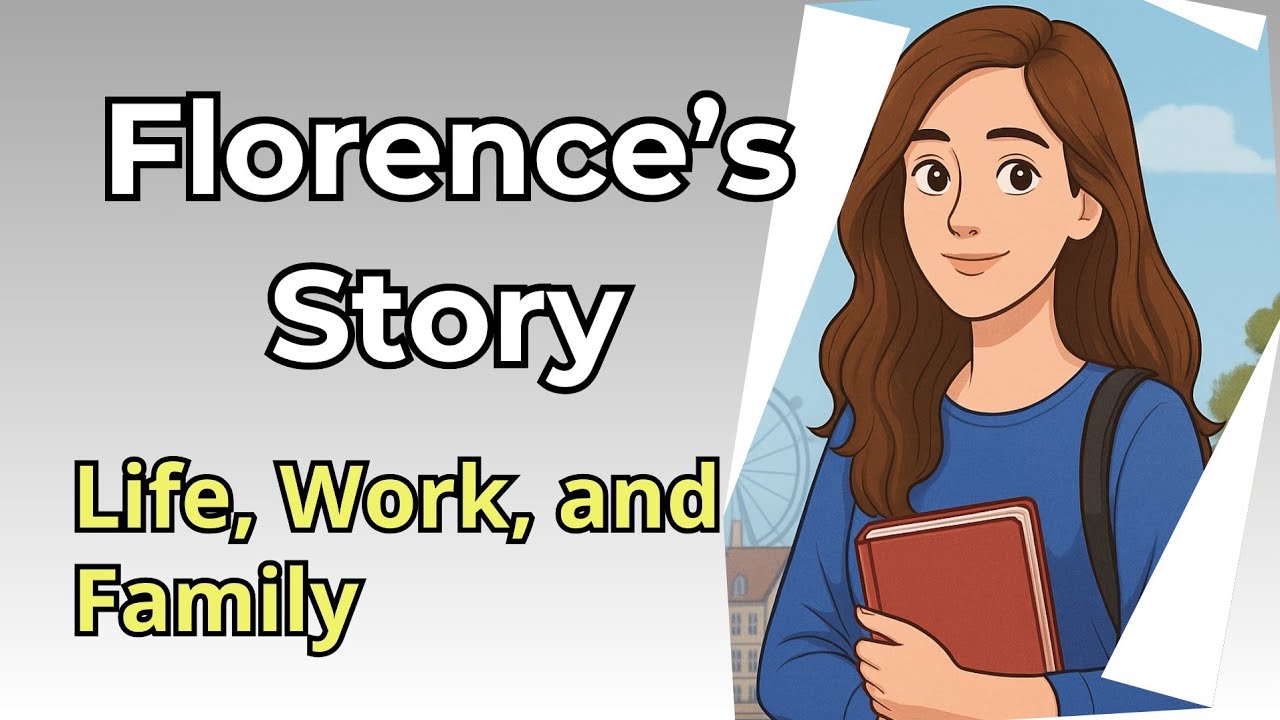 Florence’s Story: Life, Work, and Family (Learn English through story ...