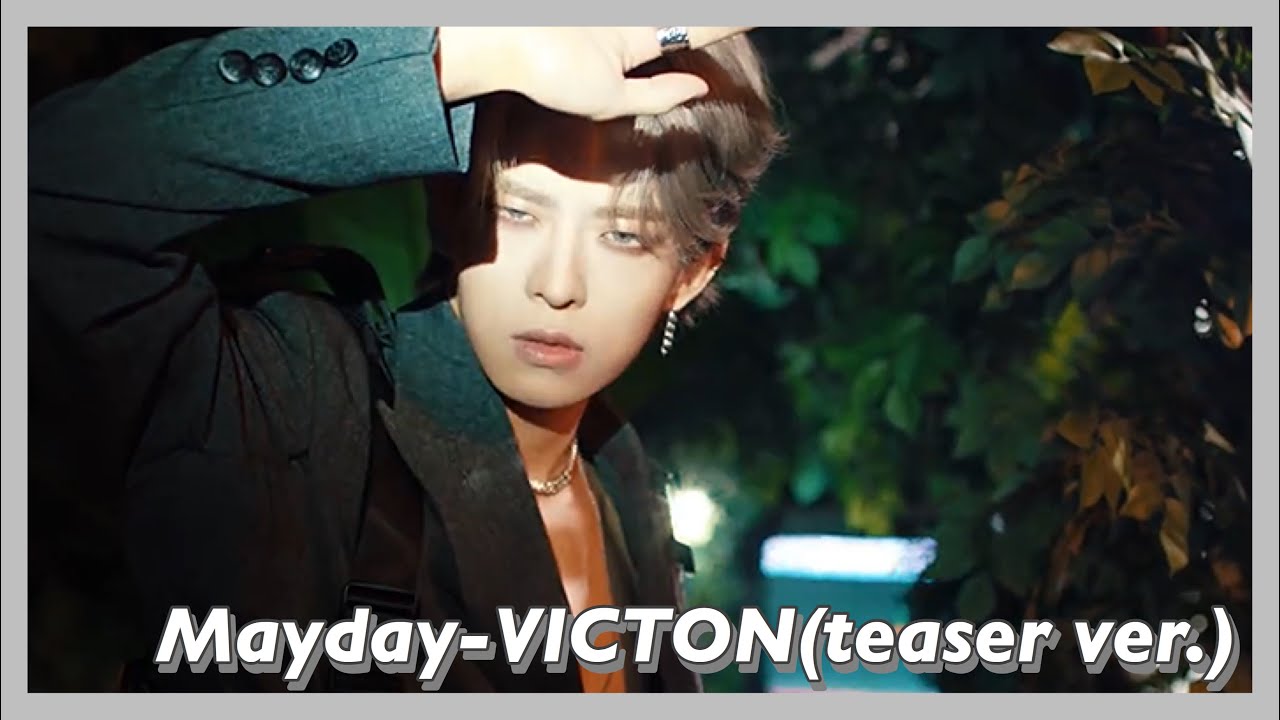 【VICTON】Mayday(メーデー)-VICTON（Teaser Storytelling ver.）【日本語字幕/和訳/MV ...