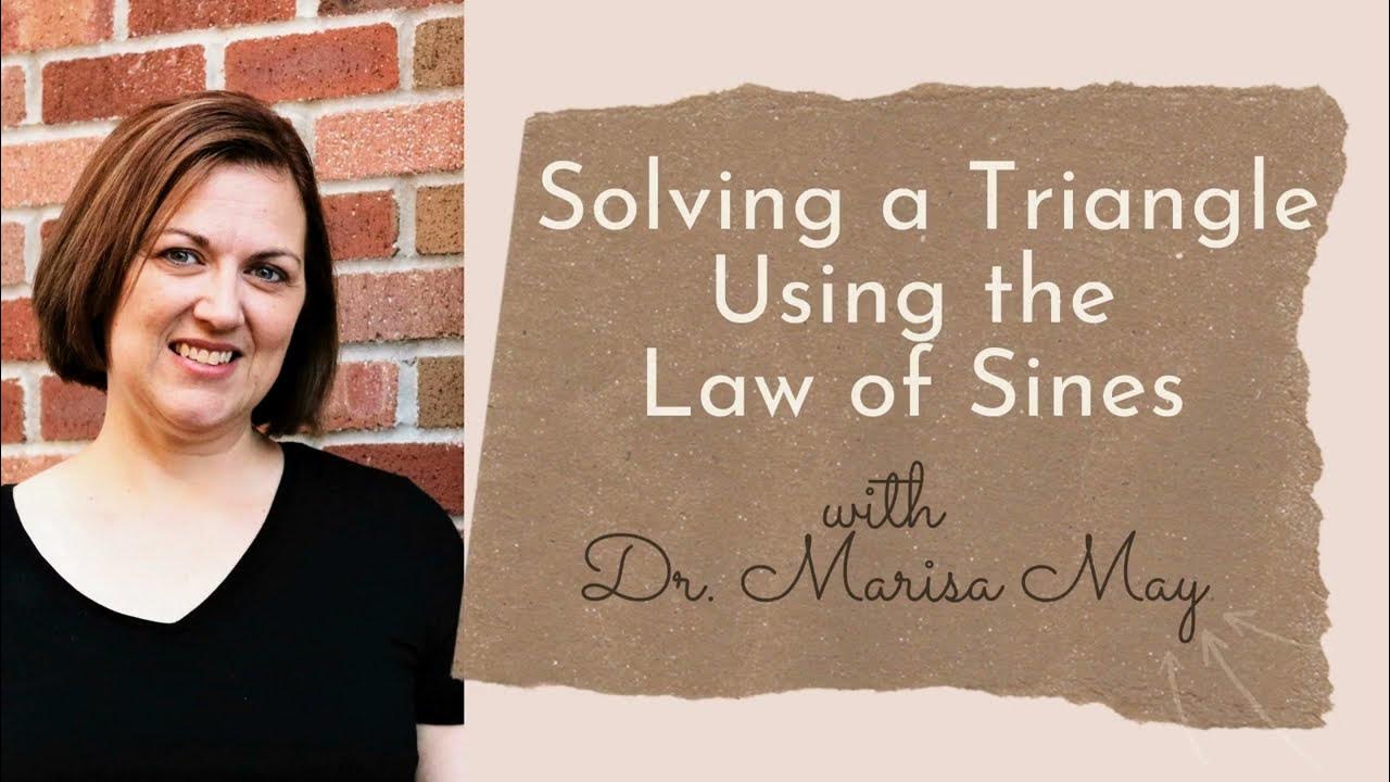 Solving a Triangle with Law of Sines | Let's Find All the Missing Parts ...