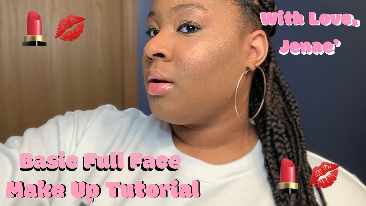 Full Face Makeup Tutorial💄 💋| With Love Jenae' - YouTube