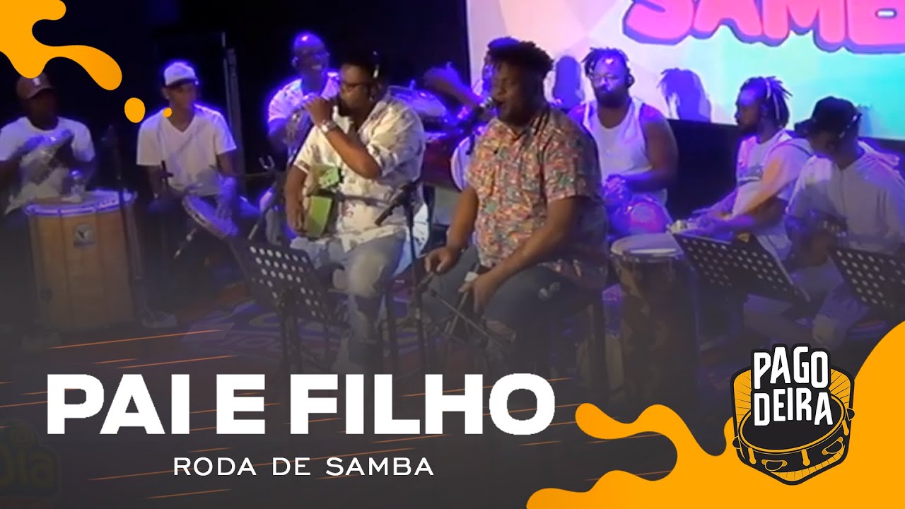 Pagodeira - Roda de Samba de Pai e Filho - YouTube