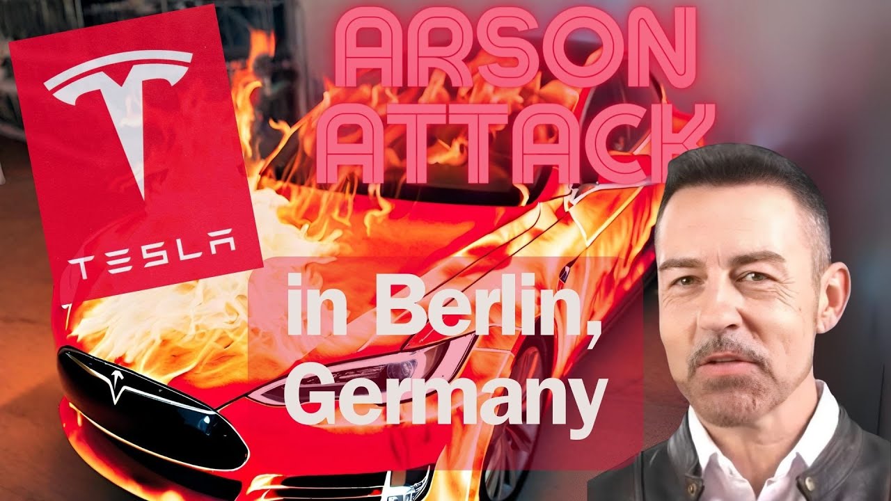Flames of Sabotage: Inside the Attack on Tesla's Berlin Gigafactory ...