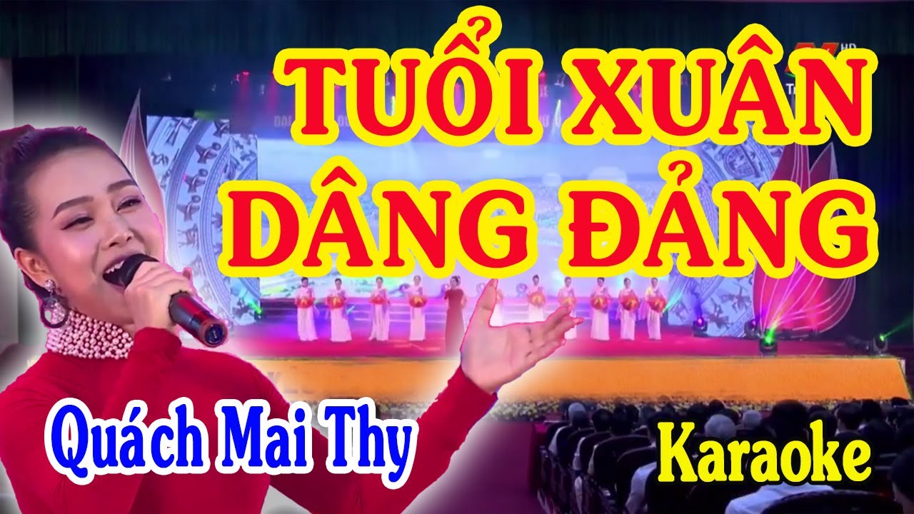 [KARAOKE] Tuổi Xuân Dâng Đảng - Quách Mai Thy - YouTube