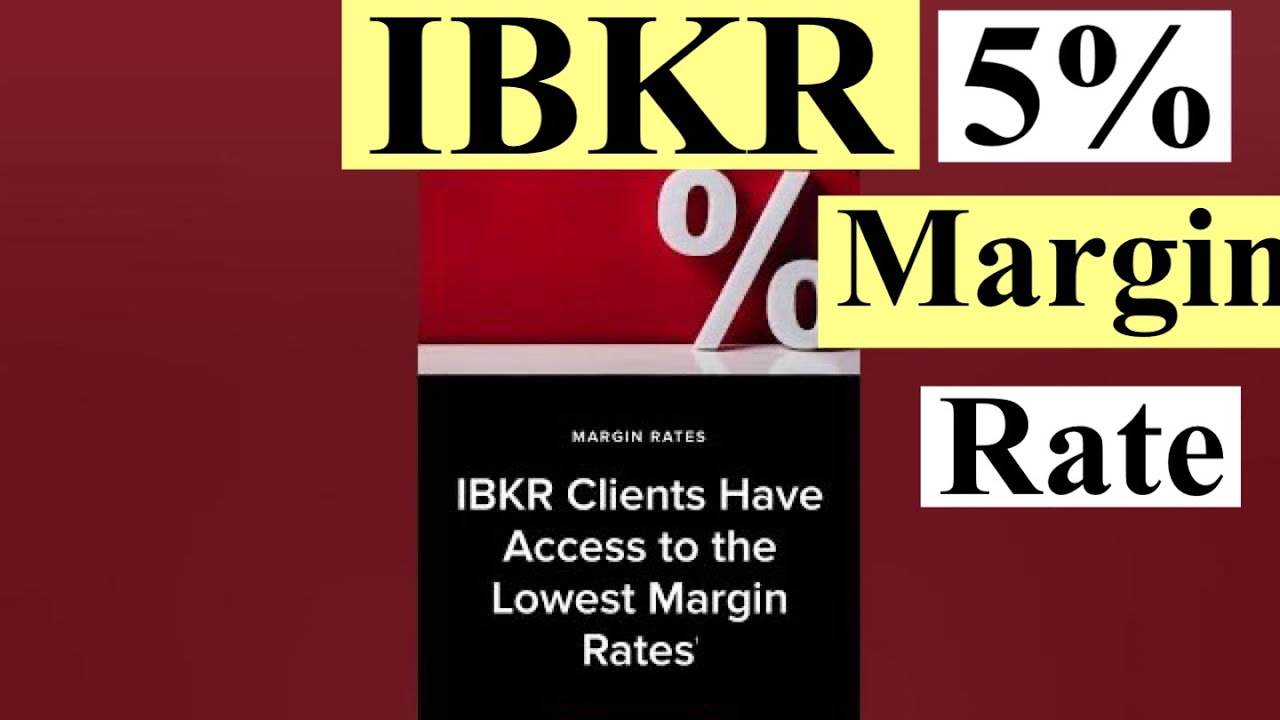 What is Margin & How To Shop For Margin Rates On a Brokerage Account ...