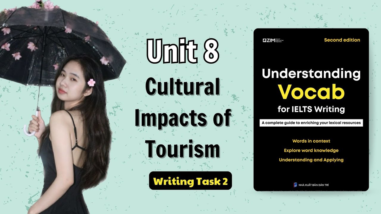 UNDERSTANDING VOCAB FOR IELTS WRITING TASK 2 | Unit 8. Cultural Impacts ...