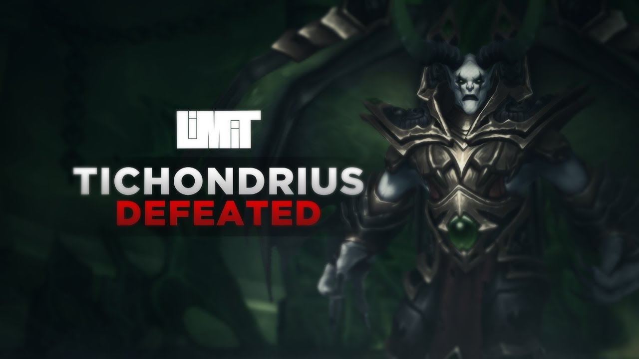 Limit vs Tichondrius Mythic - World 1st - YouTube