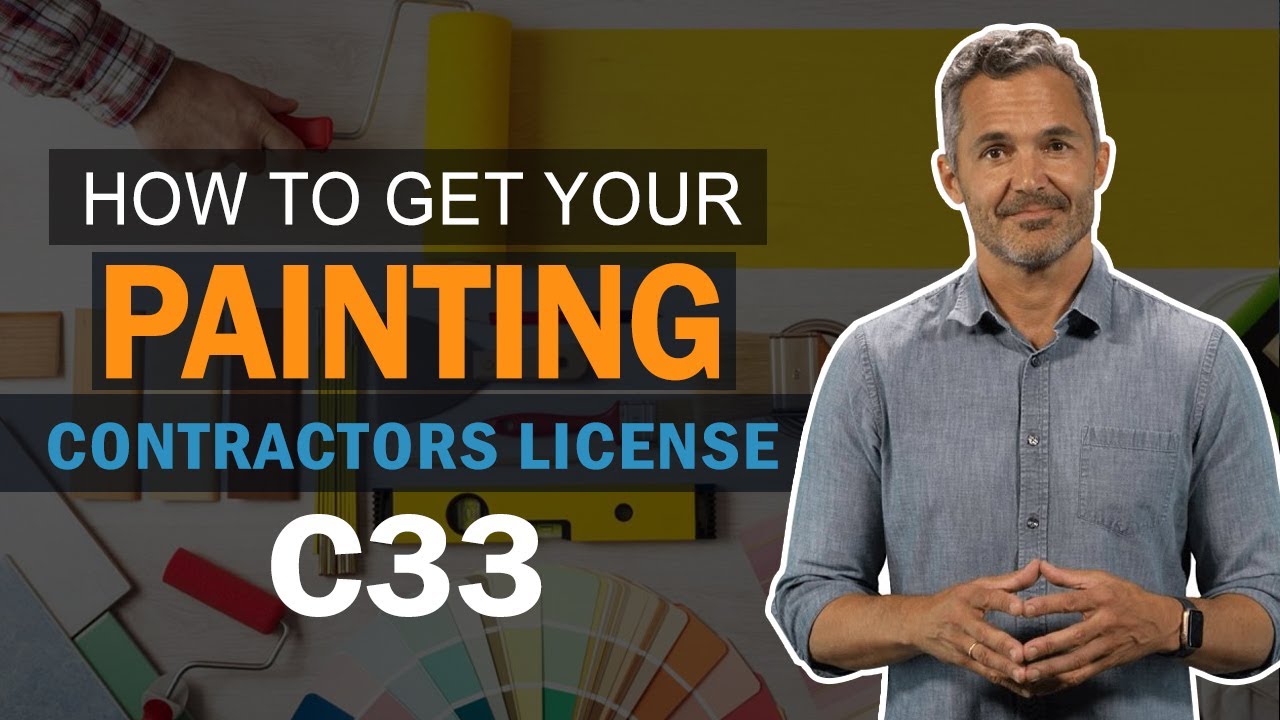 How To Get Painting Contractors License C33 In California - YouTube