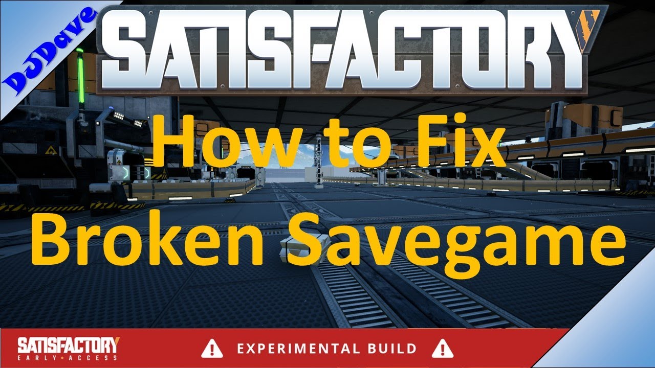 How to Fix broken Satisfactory Savegame - YouTube
