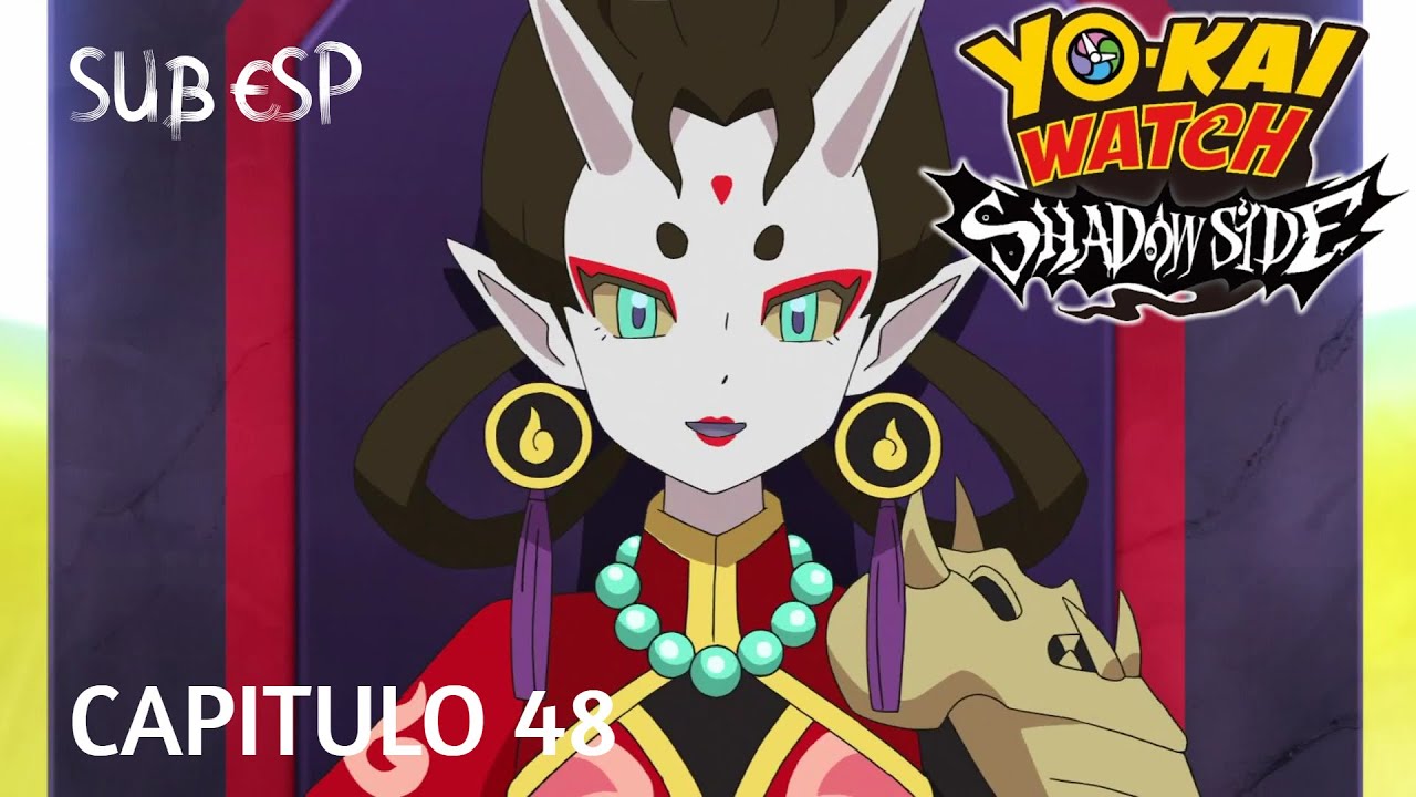 [DRIVE] Yokai Watch ShadowSide: Capitulo 48 Sub. español 1080P - YouTube