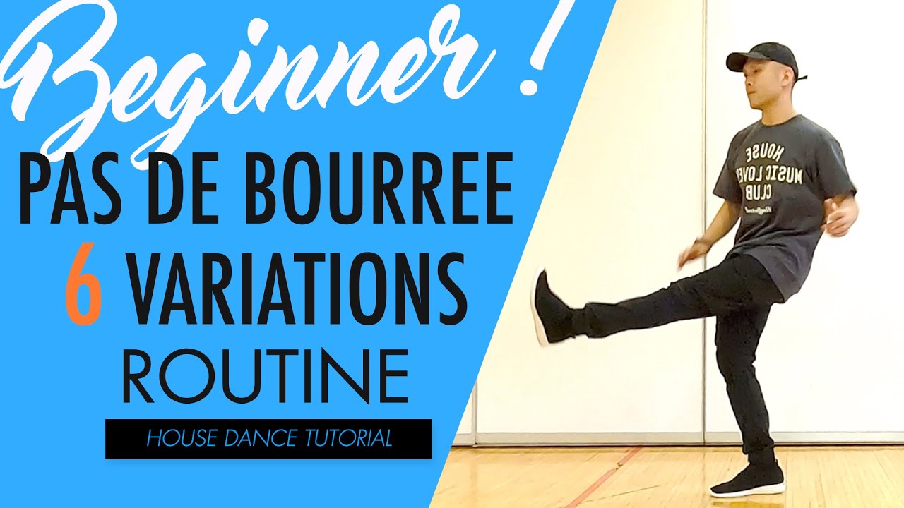 House Dance Routine Tutorial | Pas de Bourree 6 Variations - YouTube