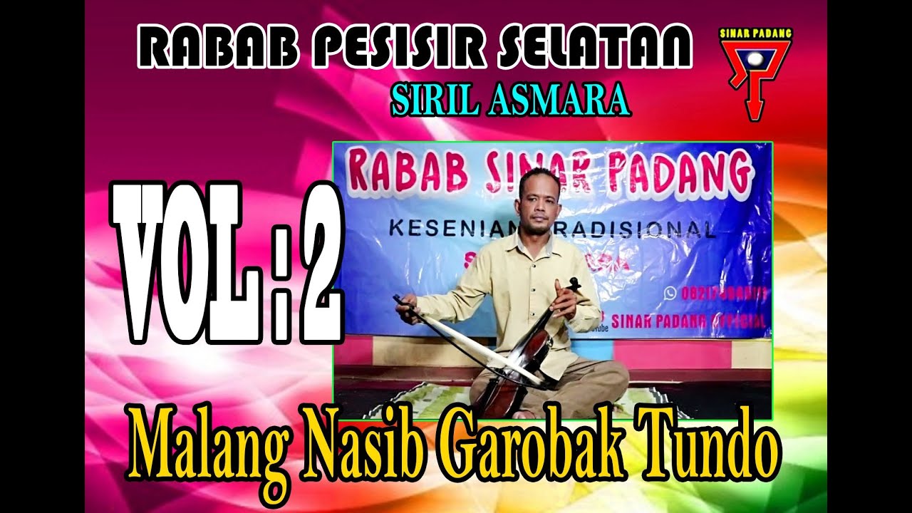 SIRIL ASMARA - MALANG NASIB GAROBAK TUNDO VOL 2 - RABAB PESISIR SELATAN ...