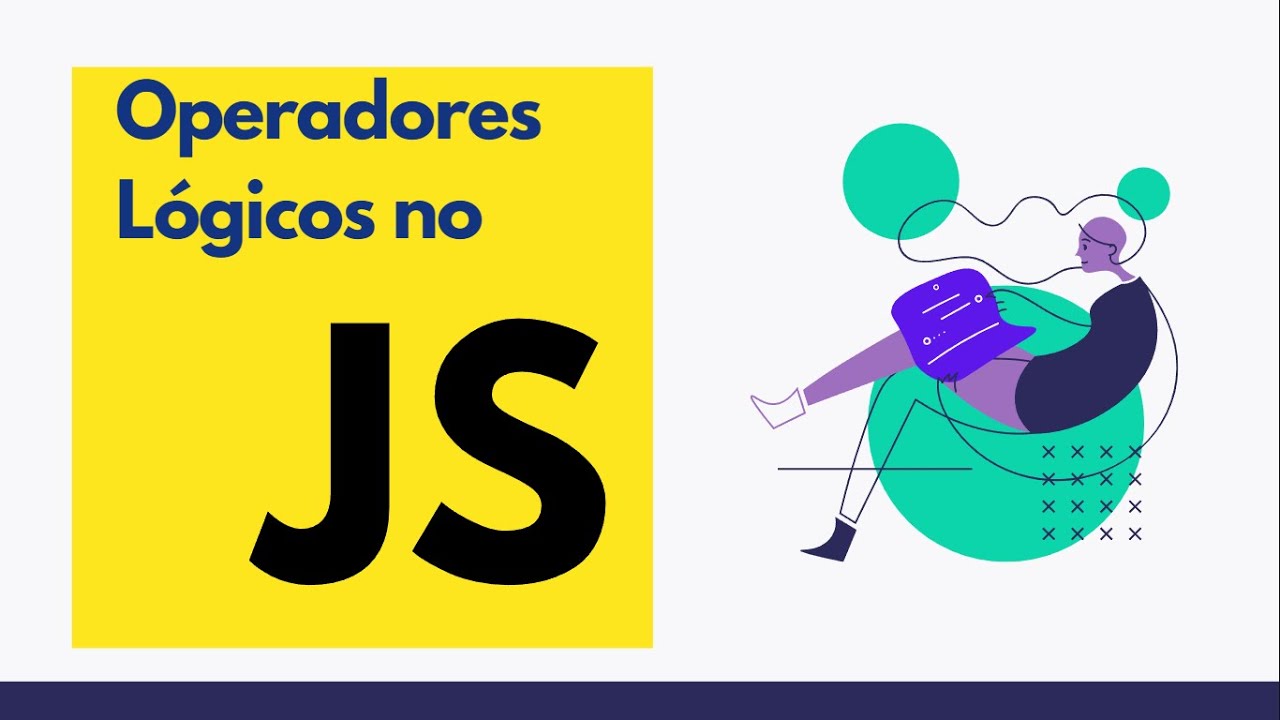 Js 007 Operadores Lógicos Youtube