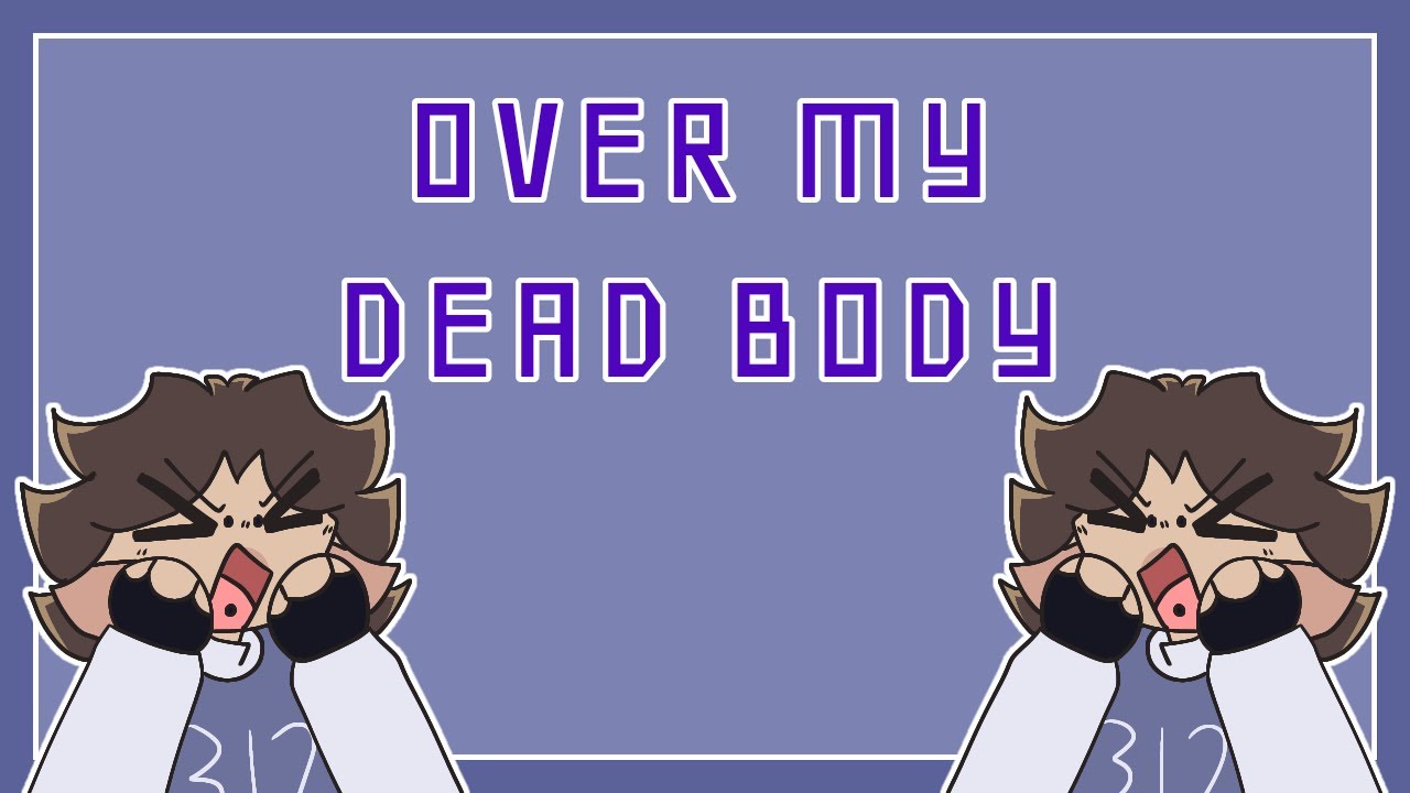 [fw?] OVER MY DEAD BODY | original meme | fate - YouTube