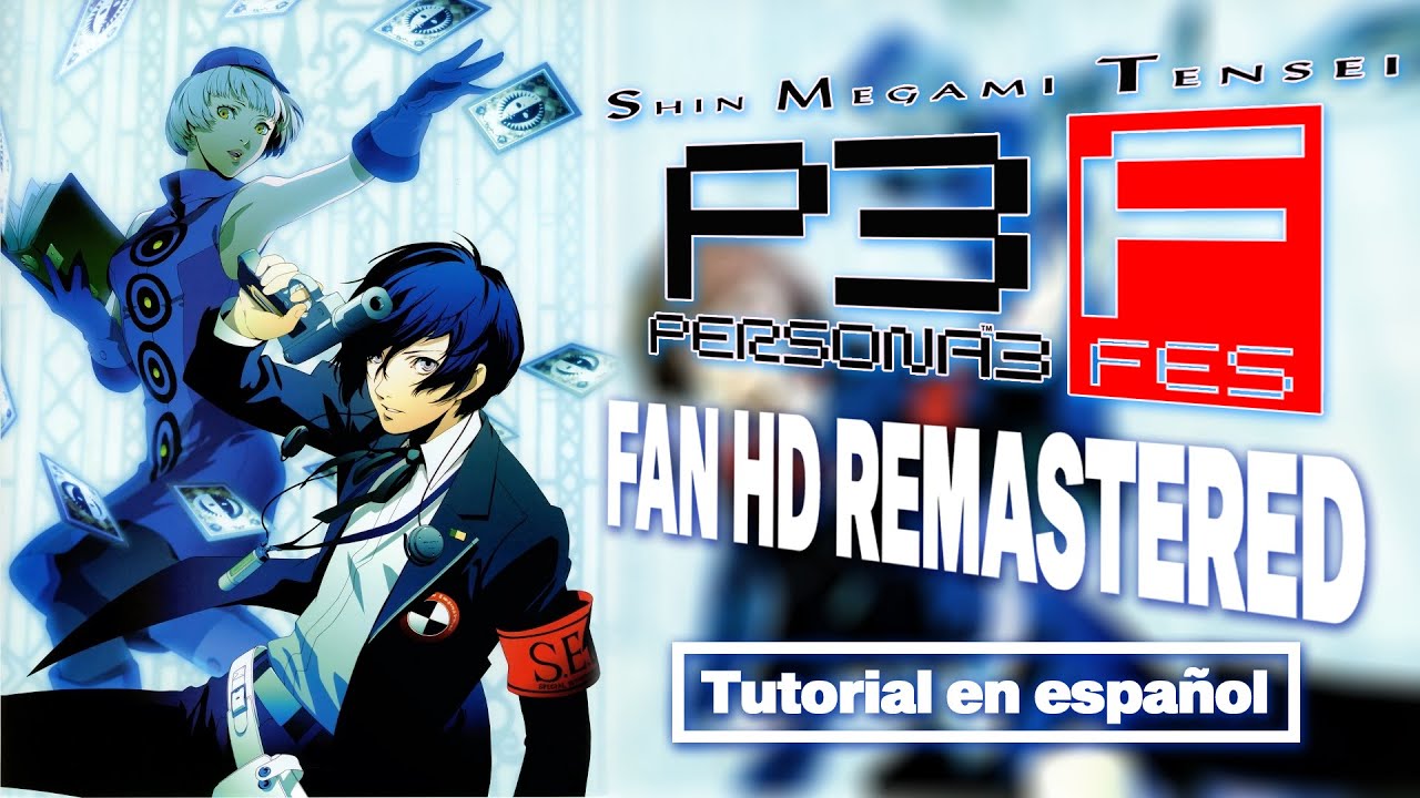 Tutorial Persona 3 FES Fan HD Remastered en Español Undub - YouTube