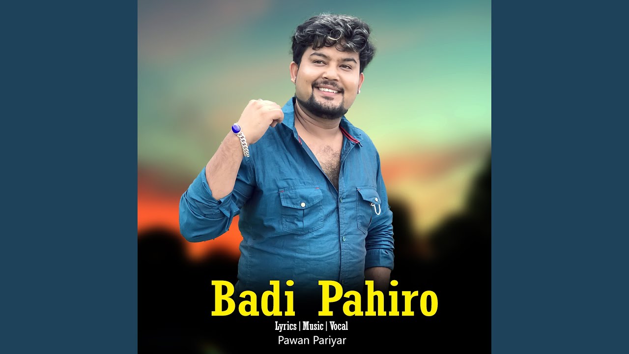 Badi Pahiro - YouTube
