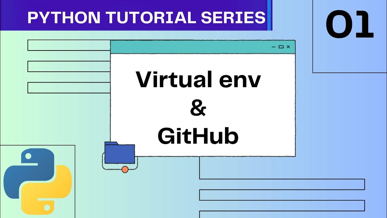 00 Virtual env & GitHub | Python Tutorial - YouTube